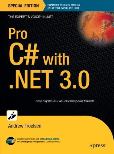 Pro C# with .NET 3.0, Special Edition (Expert's Voice in .NET) 2007 ...