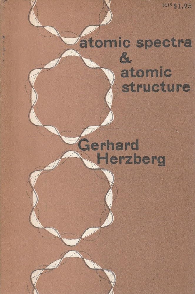 Atomic Spectra And Atomic Structure by Gerhard; Spinks Herzberg | Goodreads