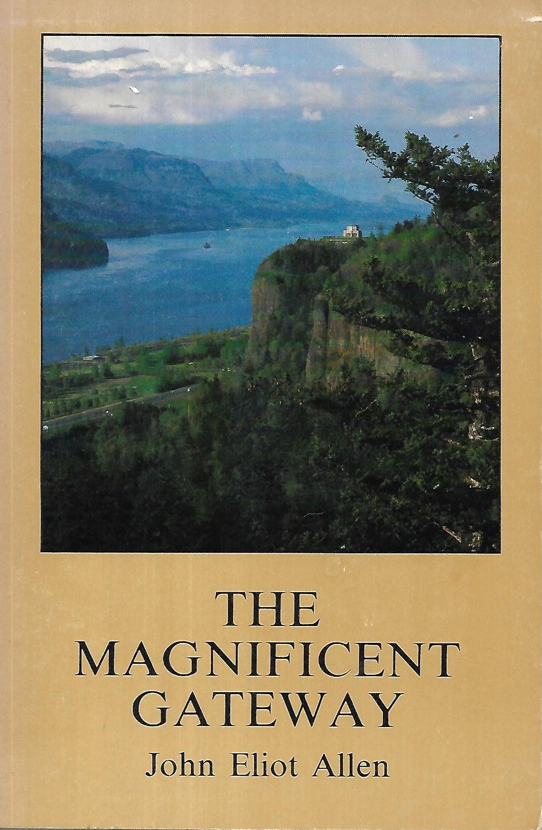 The Magnificent Gateway: A Layman's Guide to the Geology of the ...