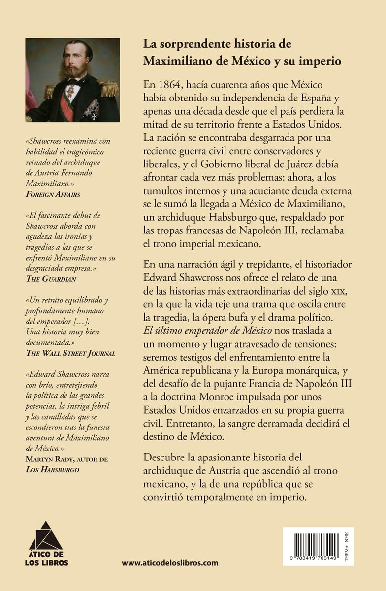 El último emperador de México: La increíble historia del archiduque de ...