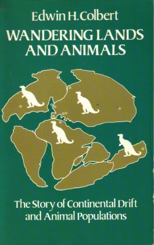 Wandering Lands and Animals: The Story of Continental Drift and Animal ...