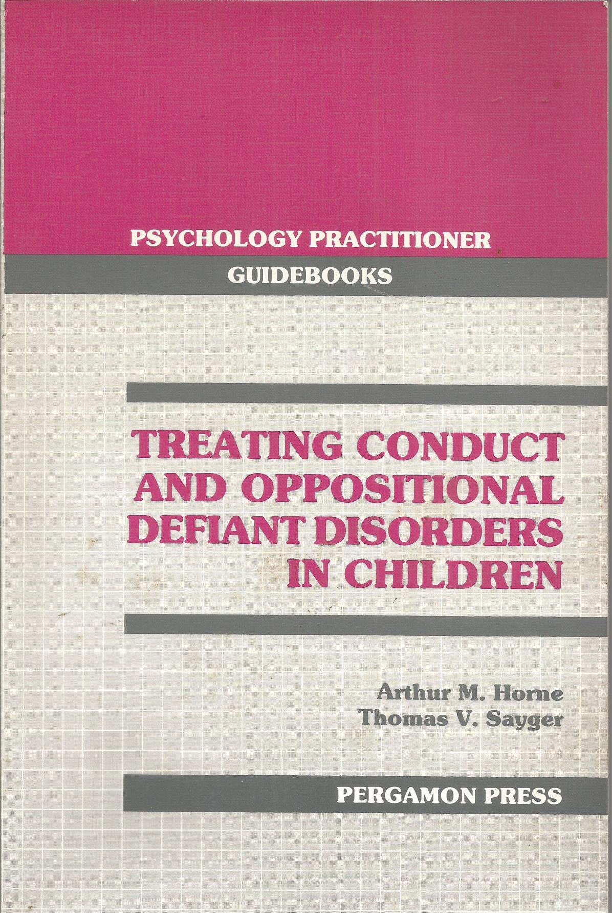 Treating Conduct and Oppositional Defiant Disorders in Children. by ...