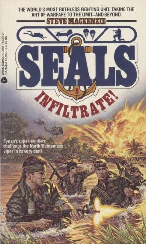 Infiltrate (Seals) by Steve MacKenzie | Goodreads