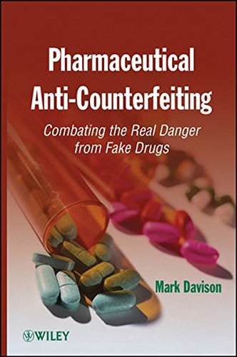 Pharmaceutical Anti-Counterfeiting: Combating the Real Danger from Fake ...