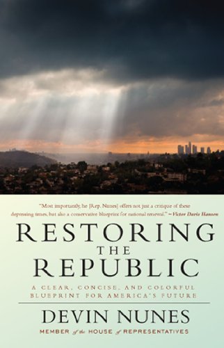 Restoring the Republic: A Clear, Concise, and Colorful Blueprint for ...