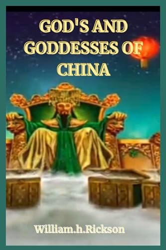 GOD'S AND GODDESSES OF CHINA: The ultimate pocket guide to Chinese ...