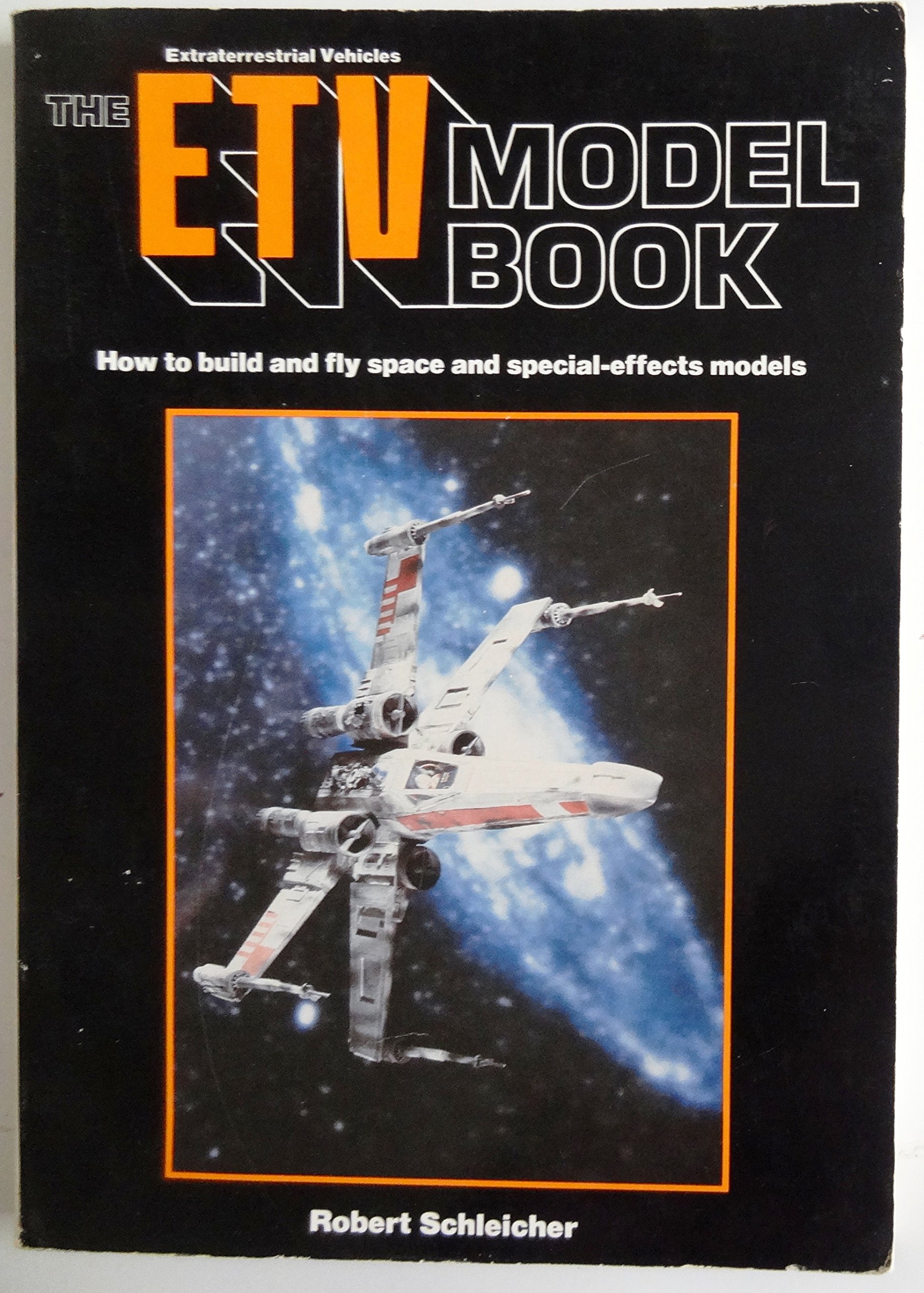 Etv Model Book: How to Make and Fly Space and Special Effects Models by ...