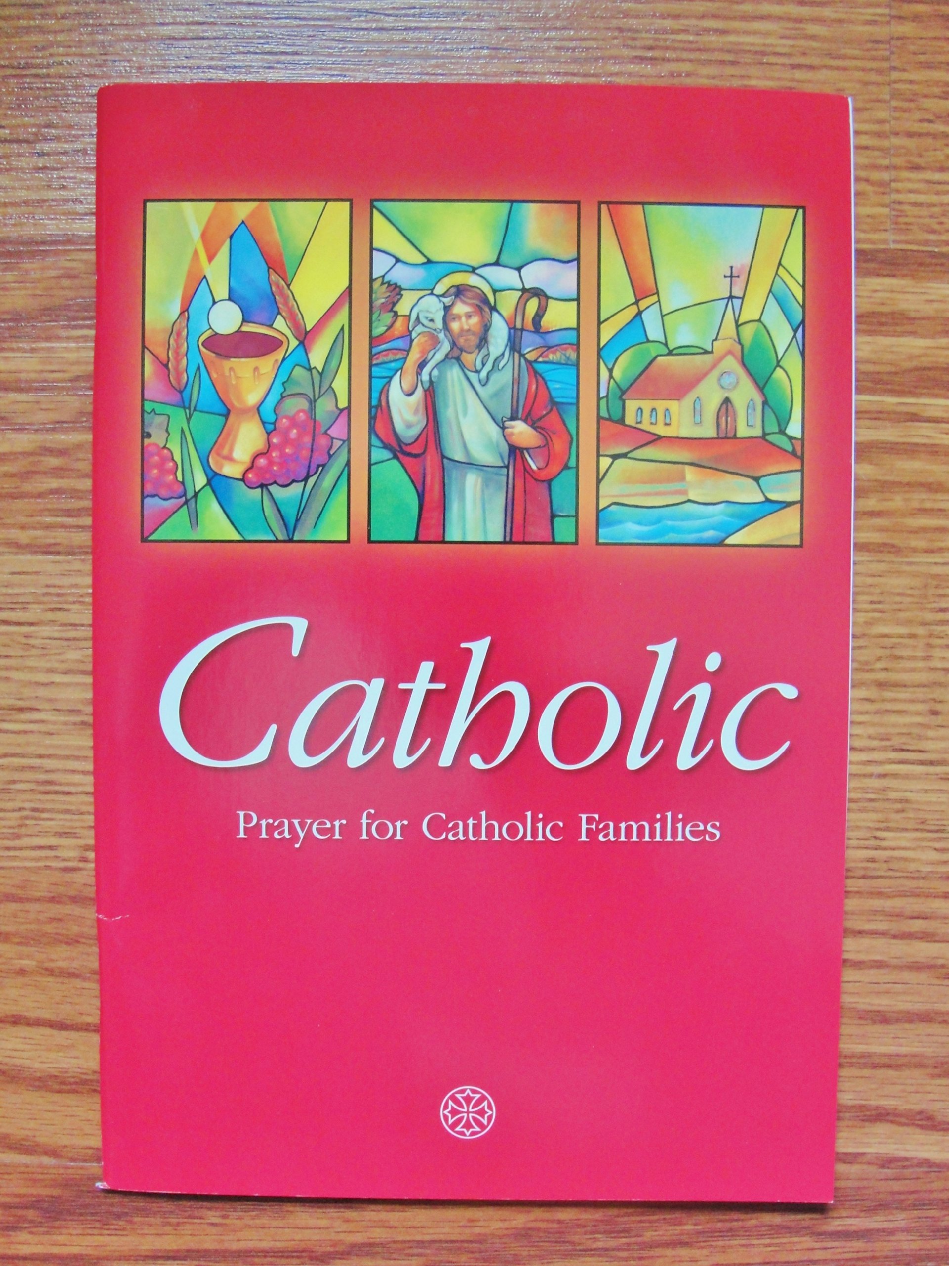 Catholic Prayer for Catholic Families by Loyola Press | Goodreads