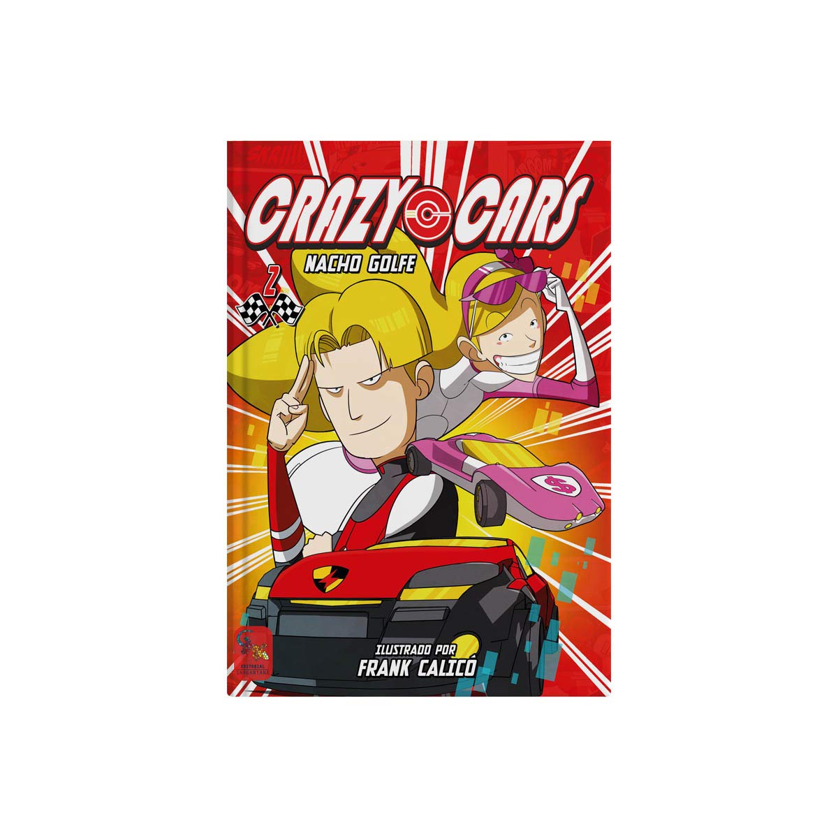 Crazy Cars 2 by Nacho Golfe | Goodreads