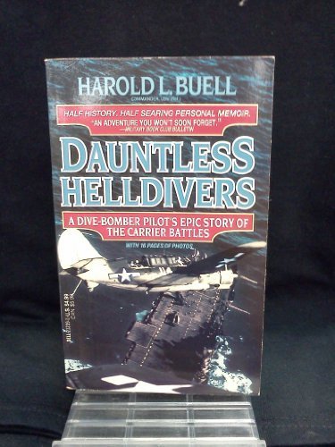 Dauntless Helldivers by Dr. Harold L. Buell by Harold L. Buell | Goodreads