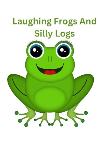 Laughing Frogs And Silly Logs by P Vaidya | Goodreads
