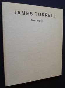 James Turrell: First Light by James Turrell | Goodreads