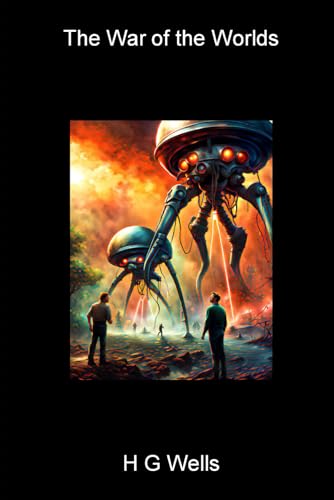 The War of The Worlds by H G Wells | Goodreads
