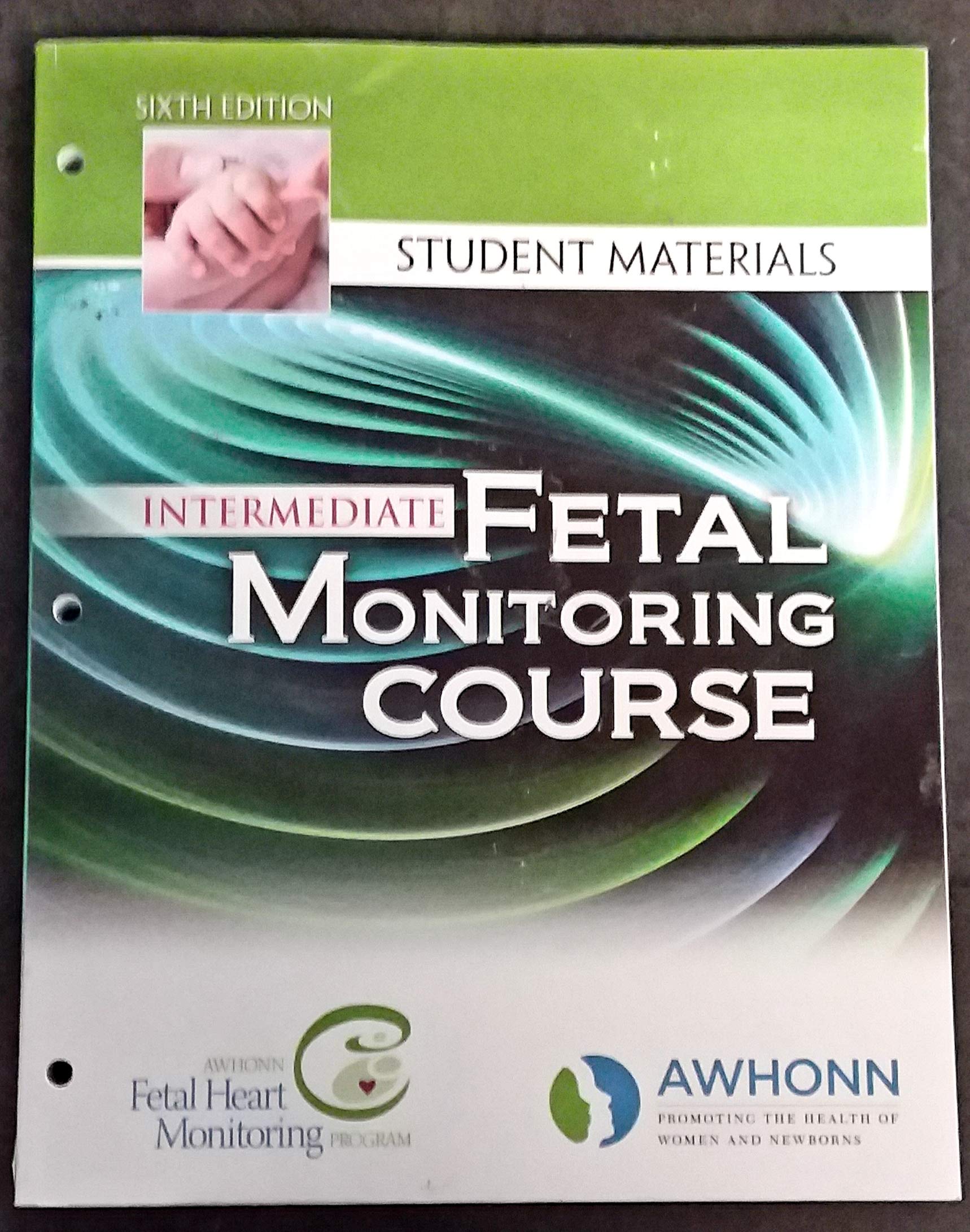 Intermediate Fetal Monitoring Course: Student Materials 6th Edition by ...
