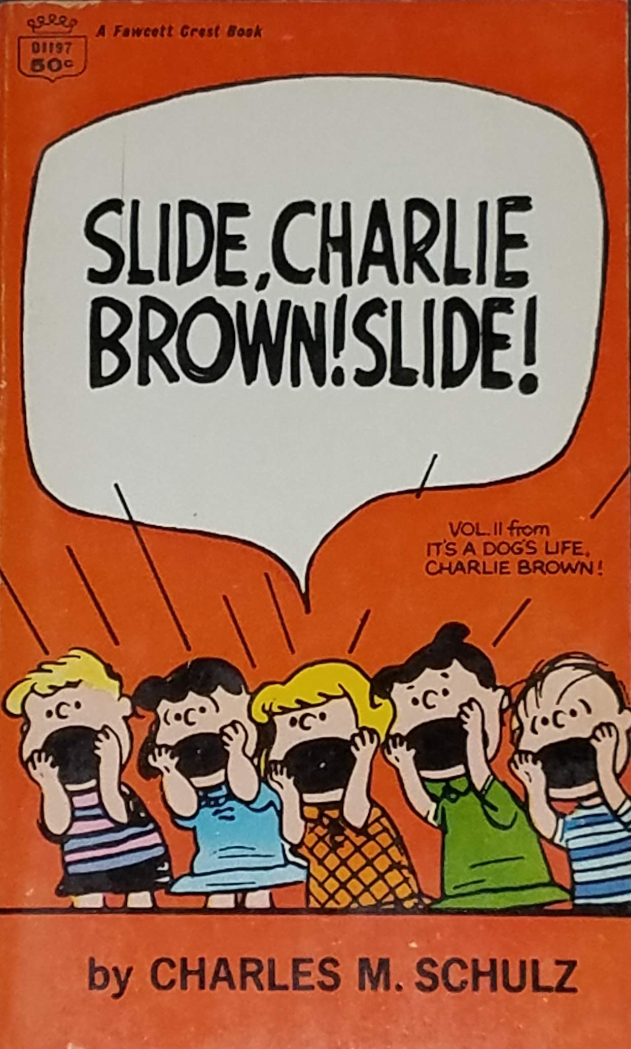 SLIDE, CHARLIE BROWN! SLIDE!: VOL.II FROM IT'S A DOG'S LIFE, CHARLIE ...