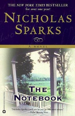 The Notebook by Nicholas Sparks | Goodreads