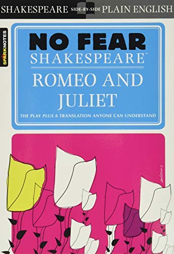 No Fear Shakespeare - Romeo and Juliet by William Shakespeare | Goodreads