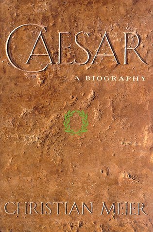 By Christian Meier - Caesar: A Biography (1996-02-22) [Hardcover] by Christian Meier | Goodreads