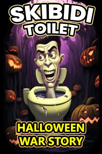 Skibidi Toilet Halloween War Story: Skibidi Toilet Story Book - the war ...
