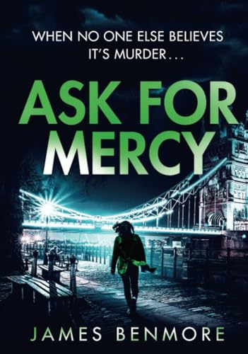 Ask for Mercy by James Benmore | Goodreads