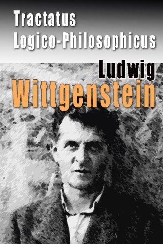 Tractatus Logico-Philosophicus by Ludwig Wittgenstein by Ludwig ...