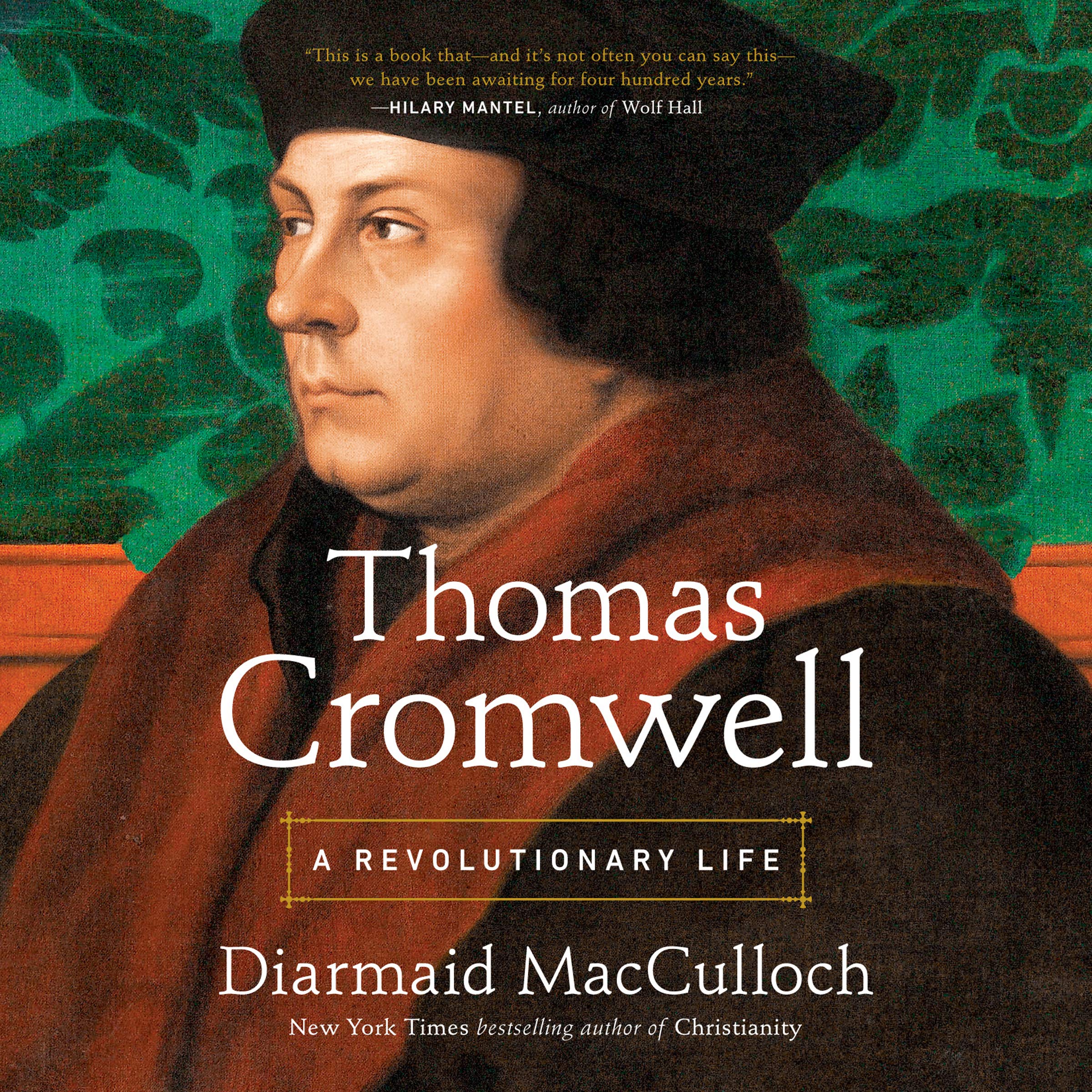 Thomas Cromwell: A Revolutionary Life by Diarmaid MacCulloch | Goodreads