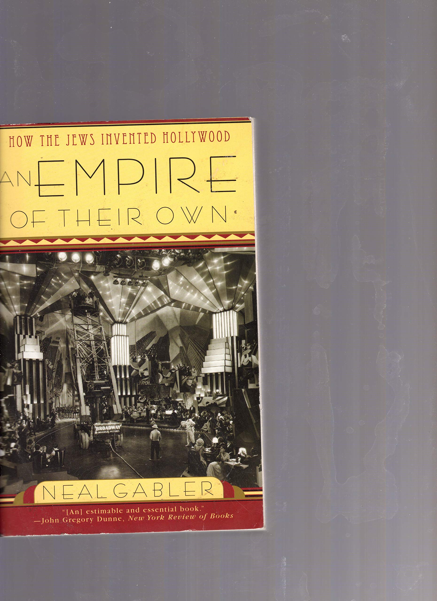 Empire of Their Own: How the Jew Invented Hollywood by Neal Gabler ...