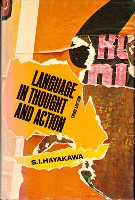 S I Hayakawa 1st edit/1 print Language in Thought and Action 1972 ...