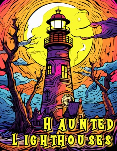Haunted Lighthouses: Coloring book for Adults. A Spooky Coloring ...