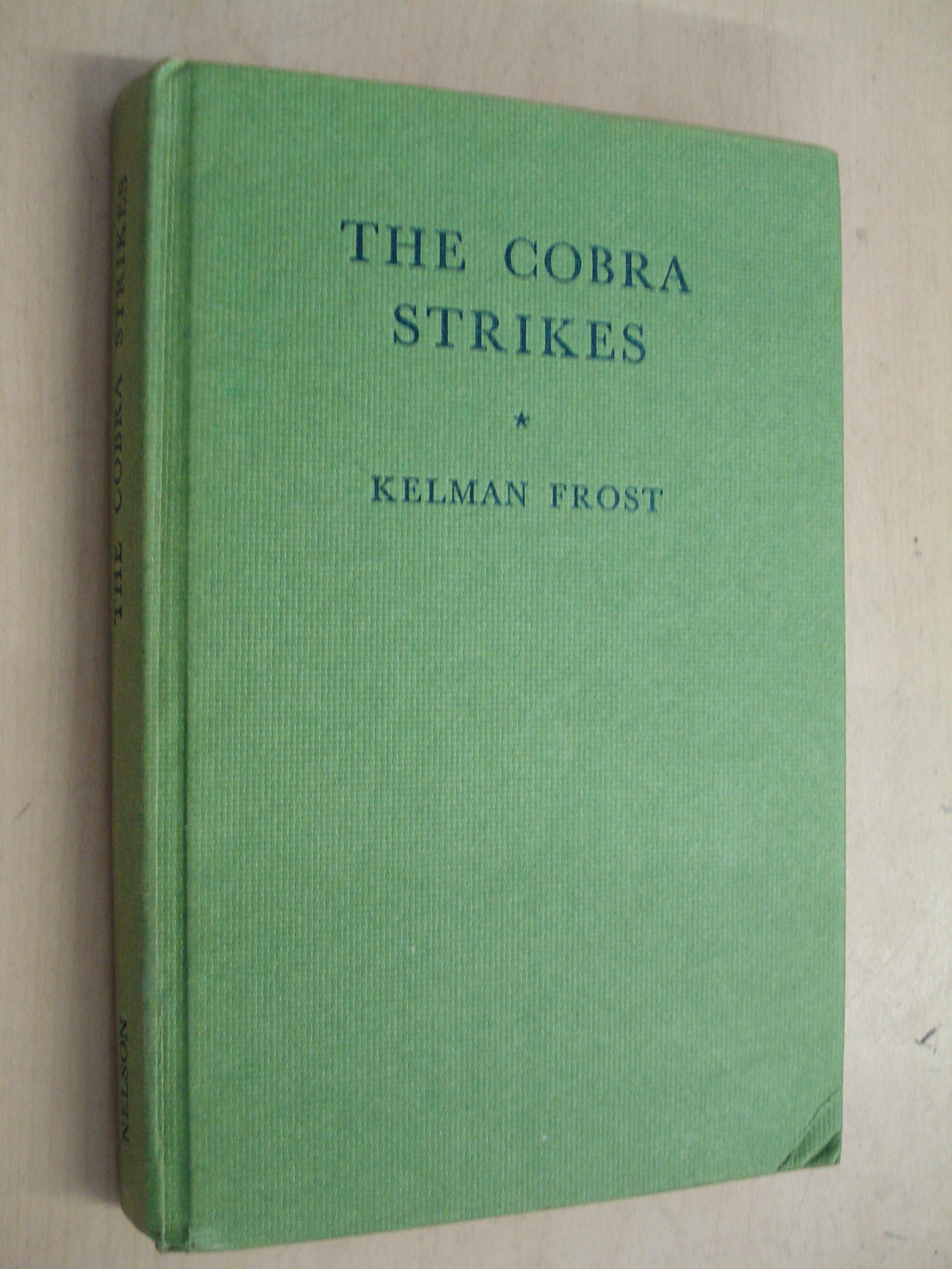 The Cobra Strikes by Kelman Frost | Goodreads