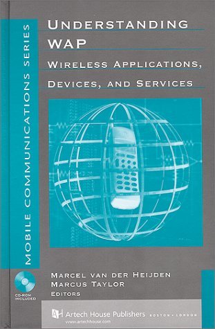 Understanding WAP: Wireless Applications, Devices and Services (Mobile ...