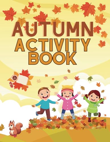 Autumn Activity Book: 143+ Pages - workbook for kids - all the ...