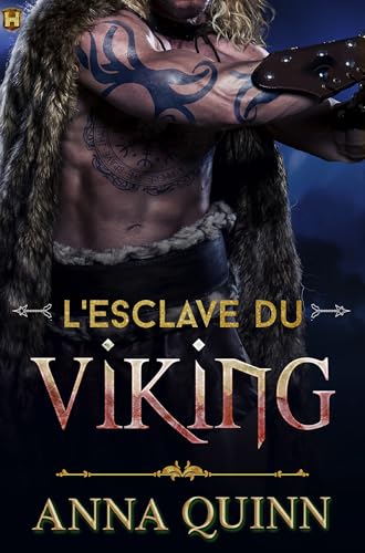L'Esclave du Viking: Romance historique (Désirée, capturée, réclamée. t ...
