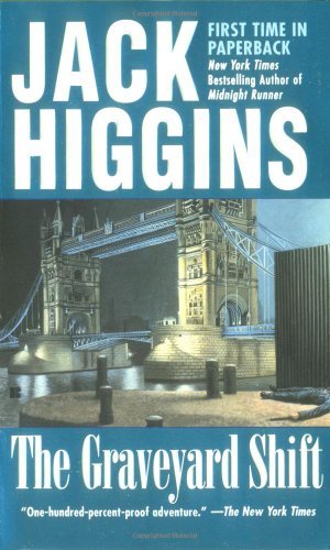 The Graveyard Shift by Jack Higgins | Goodreads