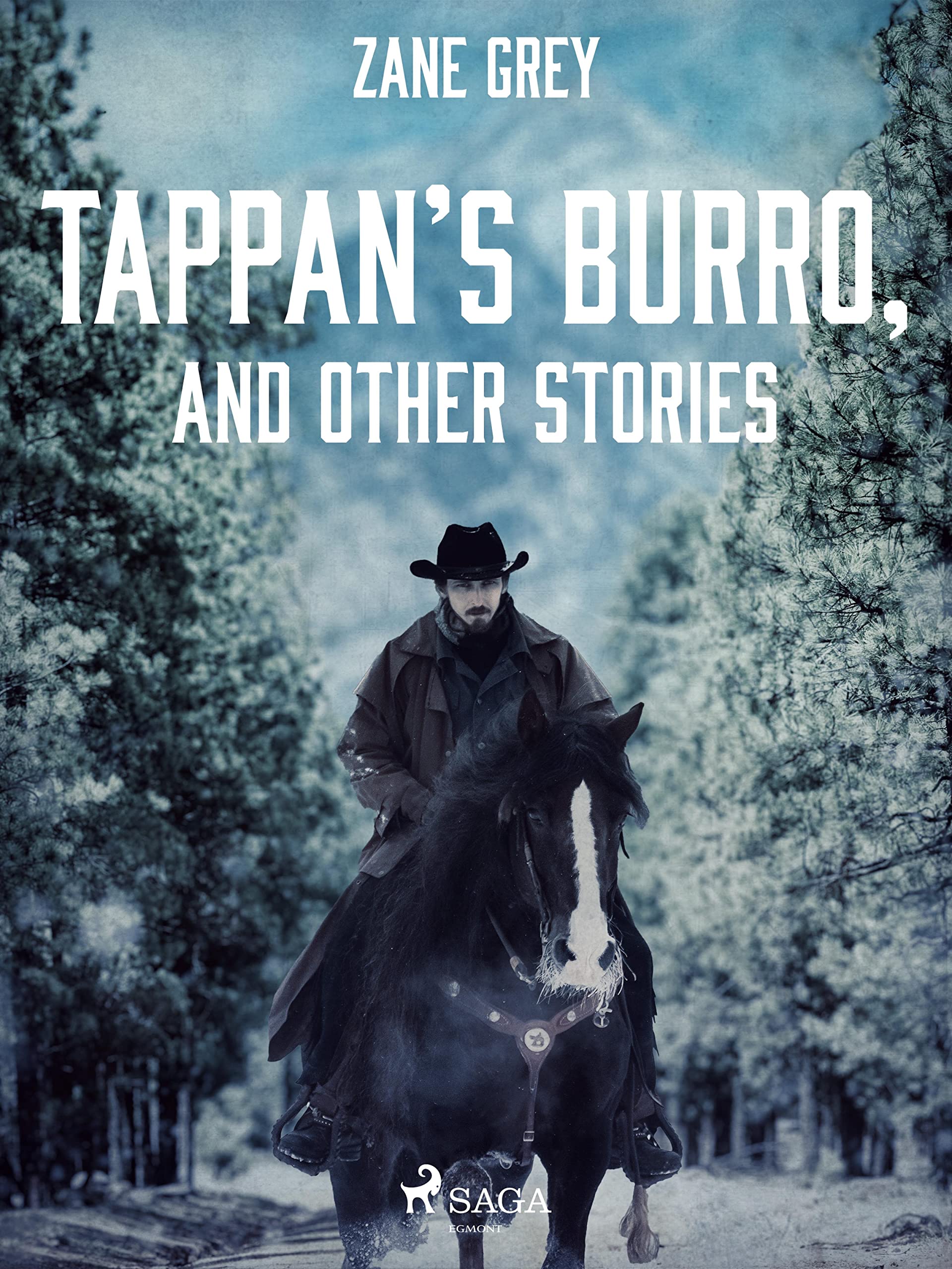 Tappan's Burro, and Other Stories by Zane Grey | Goodreads