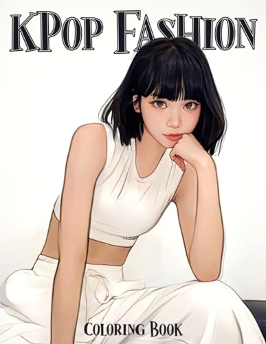 KPOP Fashion Coloring Book: Trendy Styles Coloring Pages Featuring ...
