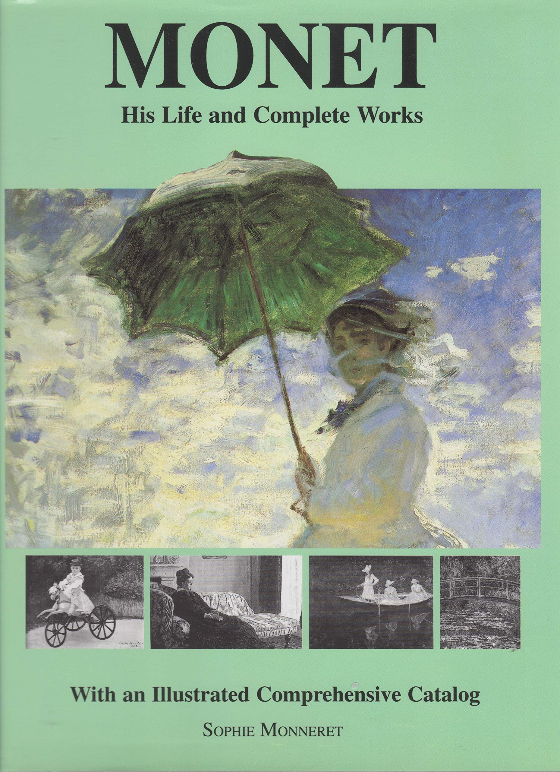 Monet: His life and complete works by Sophie Monneret | Goodreads