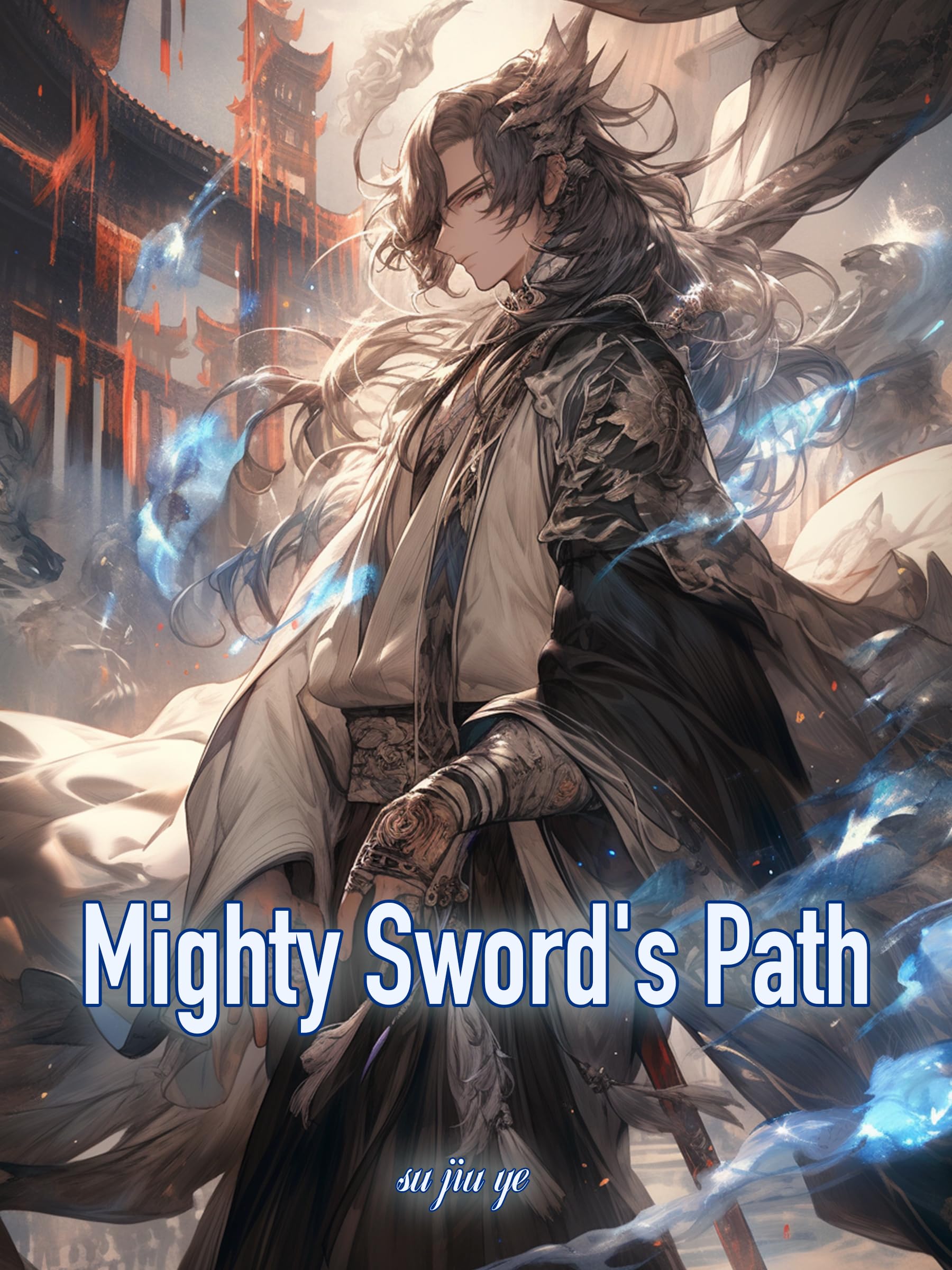 Mighty Sword's Path: Rebirth of the Grand Sword Master Book 1 by su jiu ...