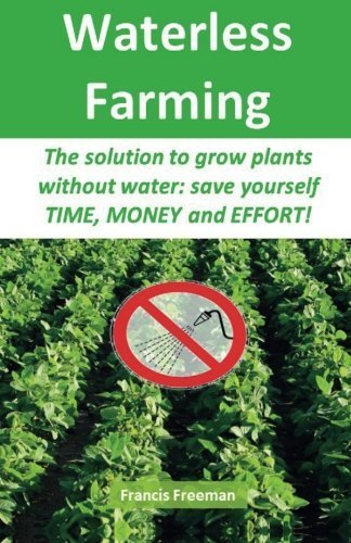 Waterless Farming by Francis Freeman (2016-03-10) by Francis Freeman ...