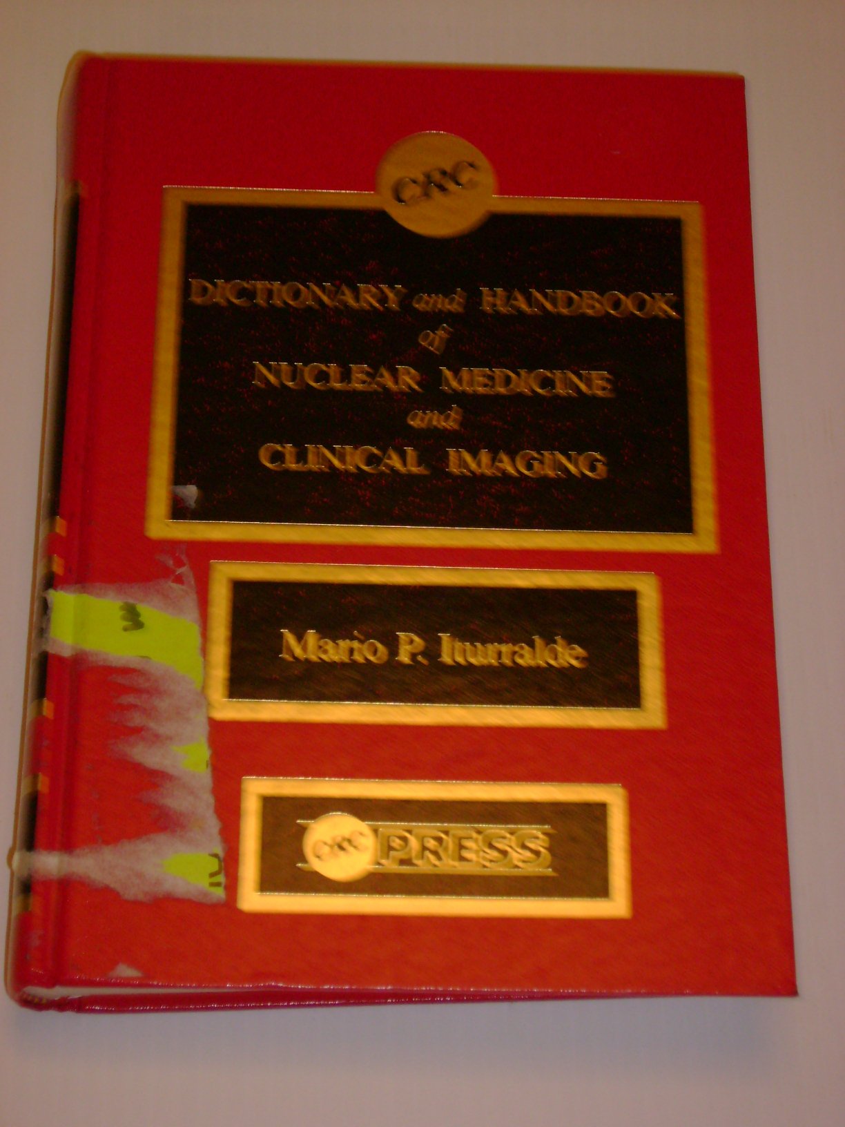 Dictionary and Handbook of Nuclear Medicine and Clinical Imaging by ...