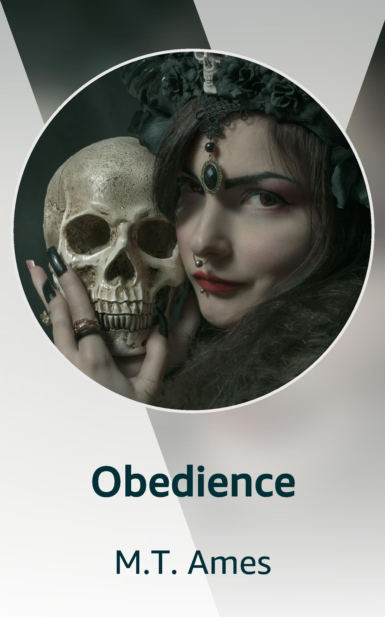 Obedience by M.T. Ames | Goodreads