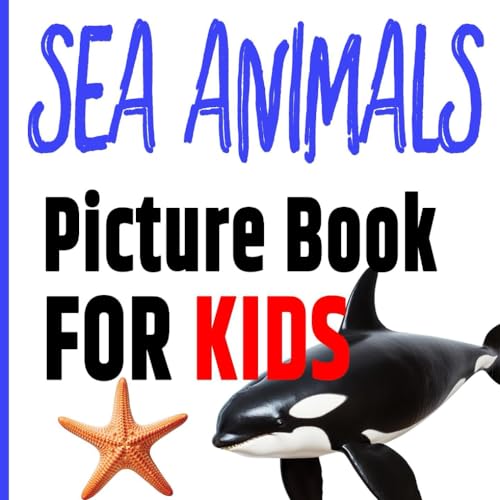 Sea Animals Book for Kids: Real Pictures and Names by Lil Lit | Goodreads