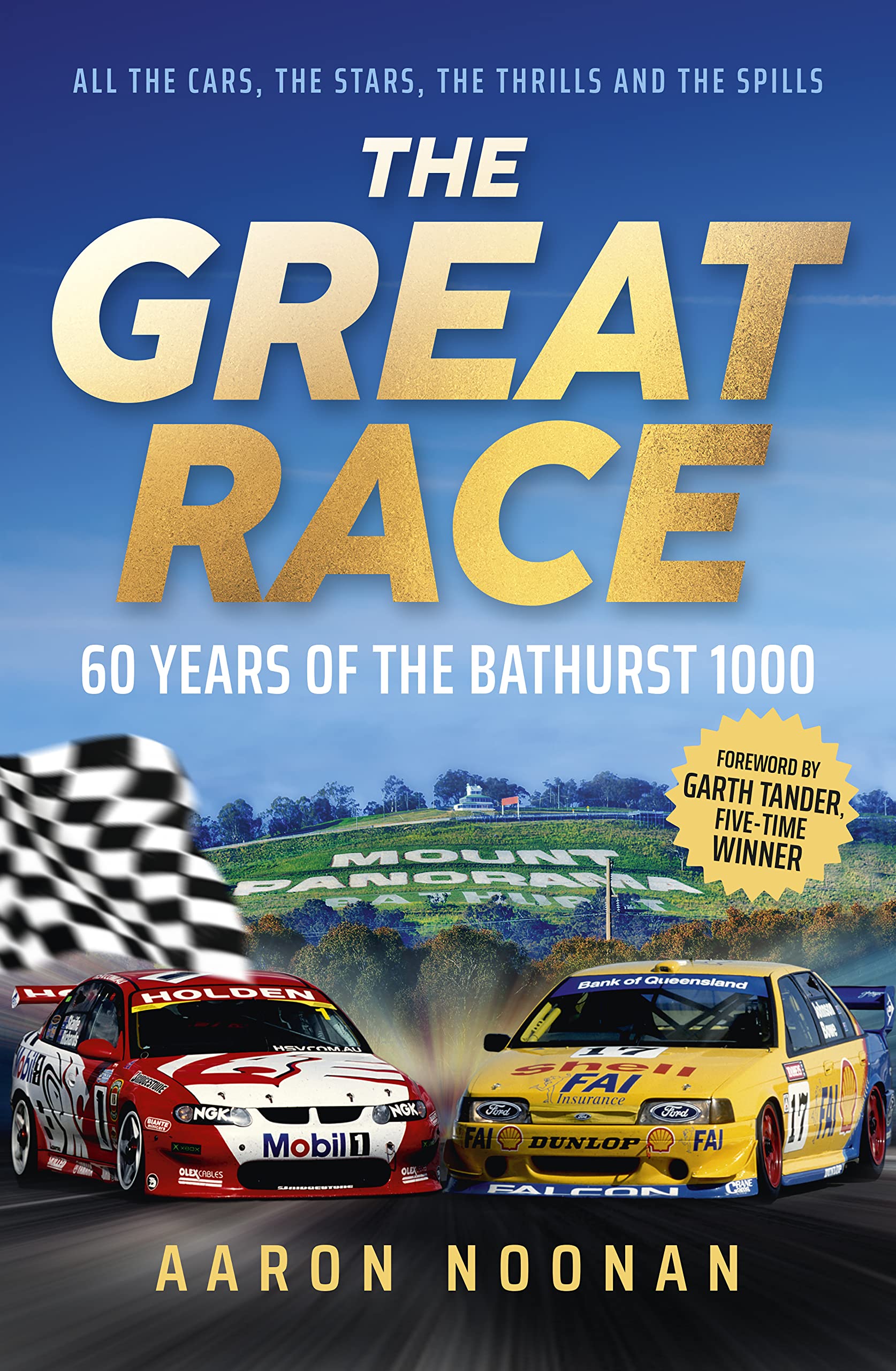The Great Race: 60 years of the Bathurst 1000, the bestselling book ...