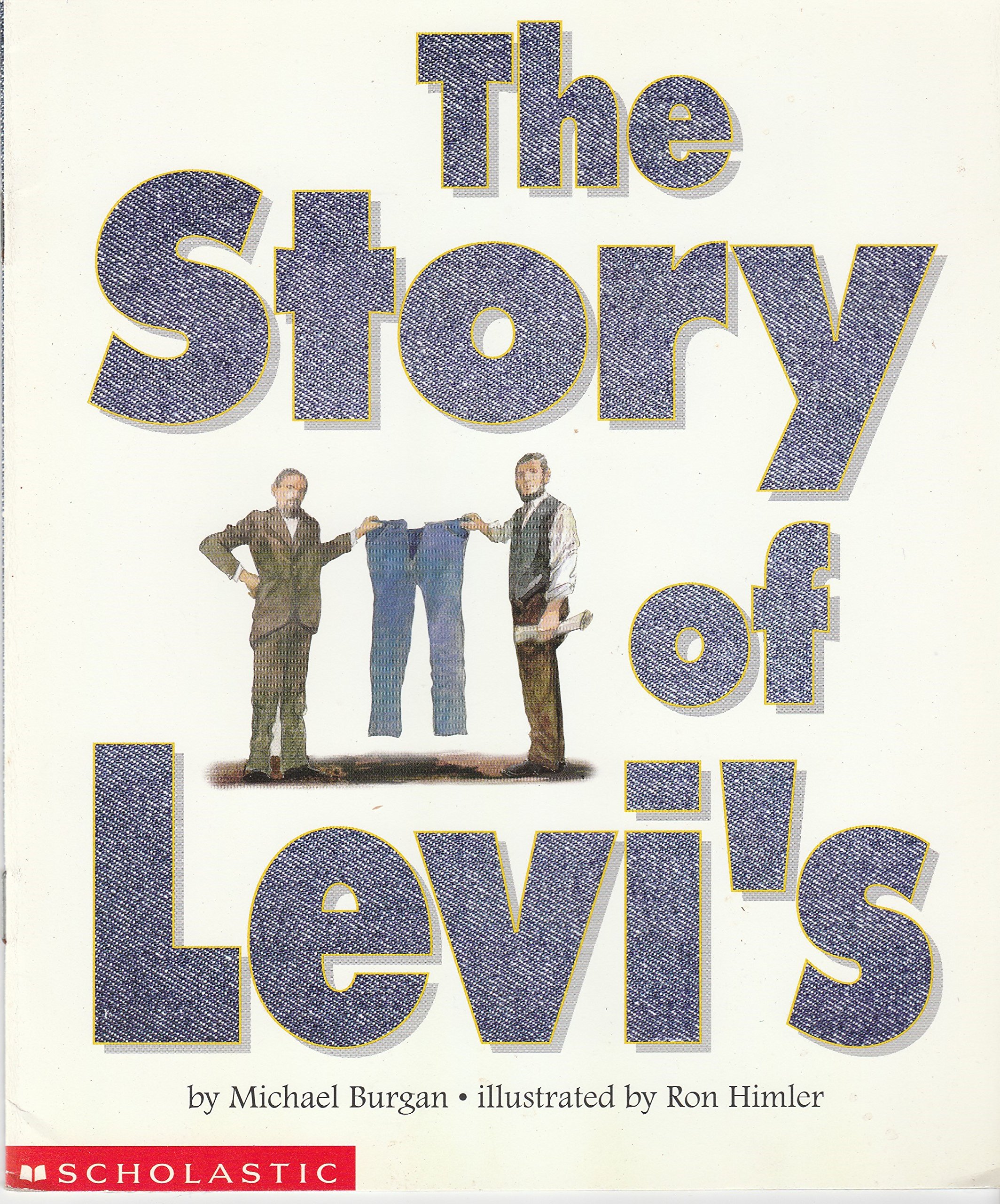The Story of Levi's by Michael Burgan | Goodreads