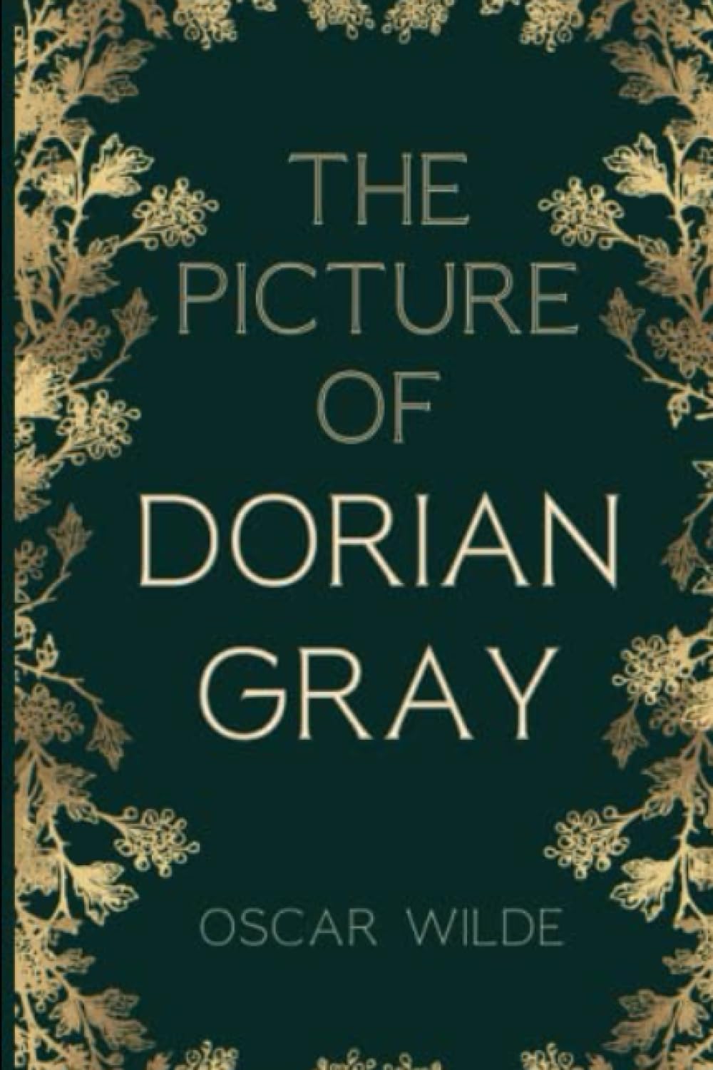 The Picture of Dorian Gray: The Original 1890 Edition by Oscar Wilde ...