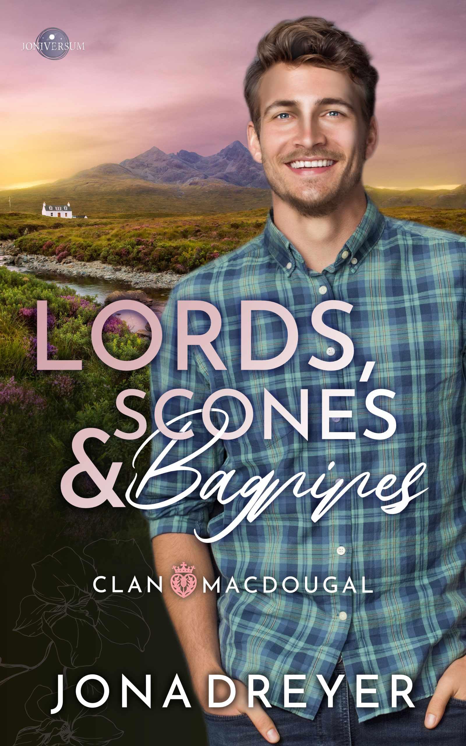 Lords, Scones & Bagpipes (Clan MacDougal) by Jona Dreyer | Goodreads