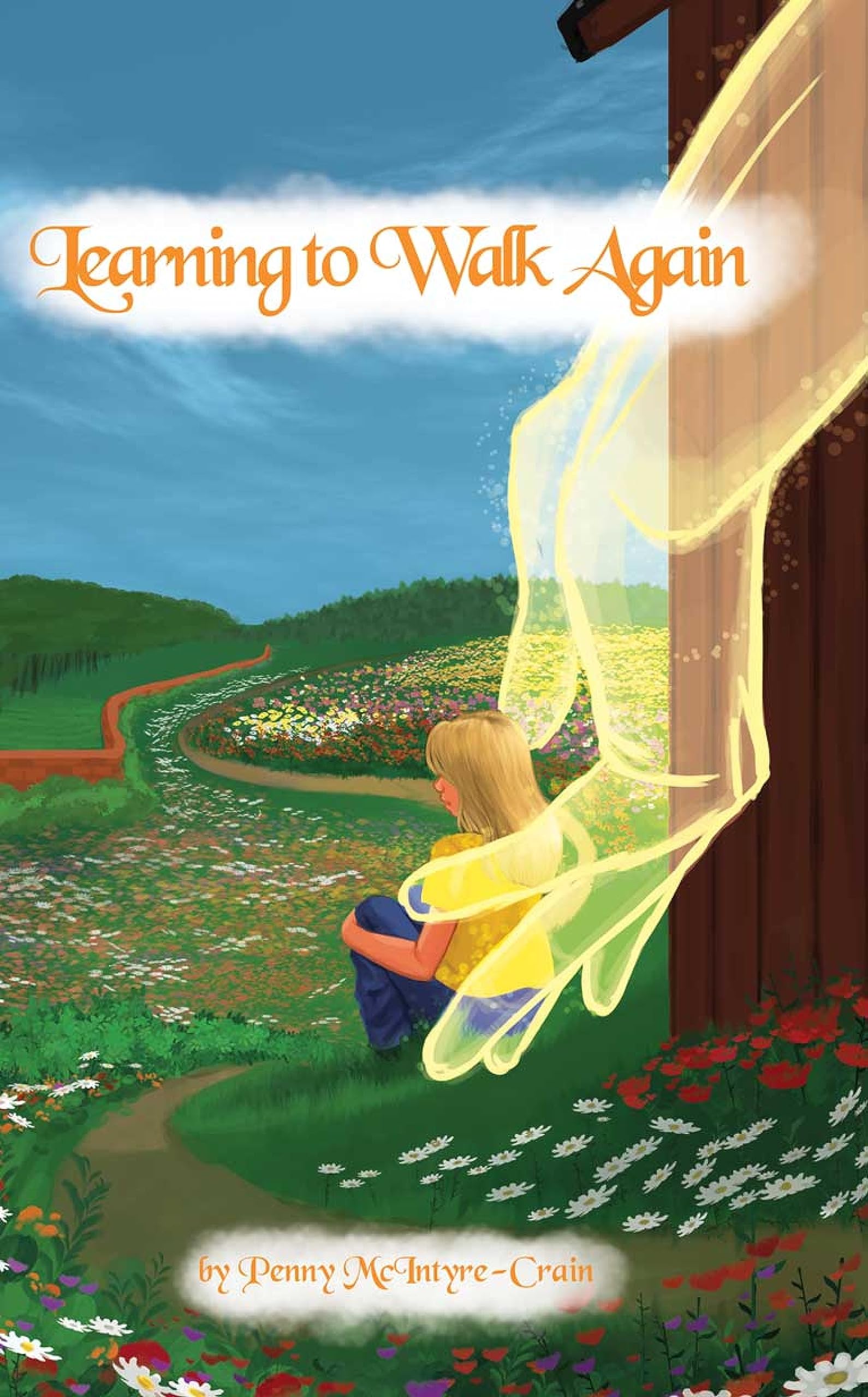 Learning to Walk Again by Penny McIntyre-Crain | Goodreads