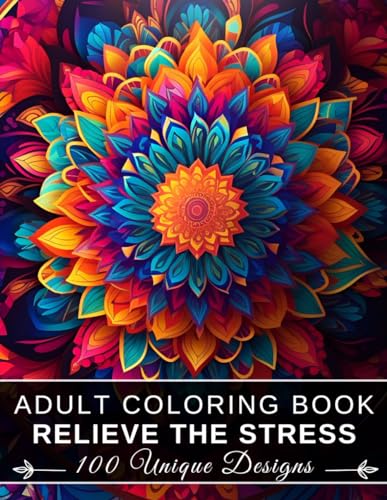 Relieve the Stress Coloring Book: 100 Unique Designs to Color and Relax ...