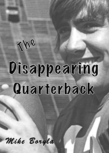 The Disappearing Quarterback by Mike Boryla | Goodreads