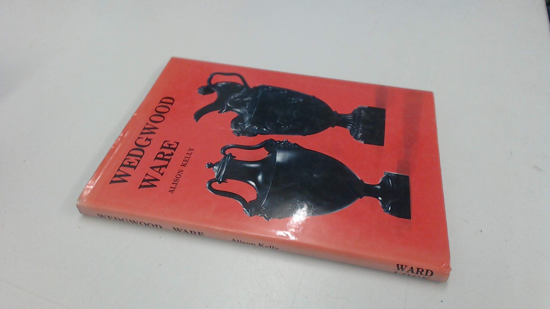 Wedgwood Ware (A Ward Lock Collectors Monograph) by Alison Kelly ...